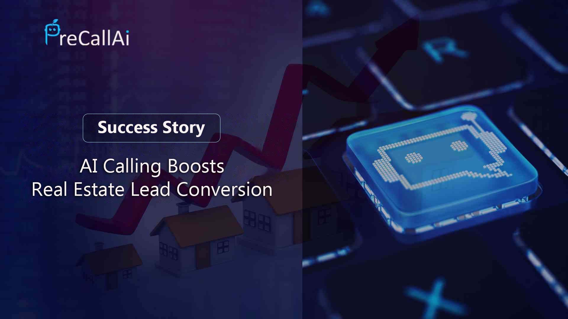 Success Story: AI Calling Boosts Real Estate Lead Conversion